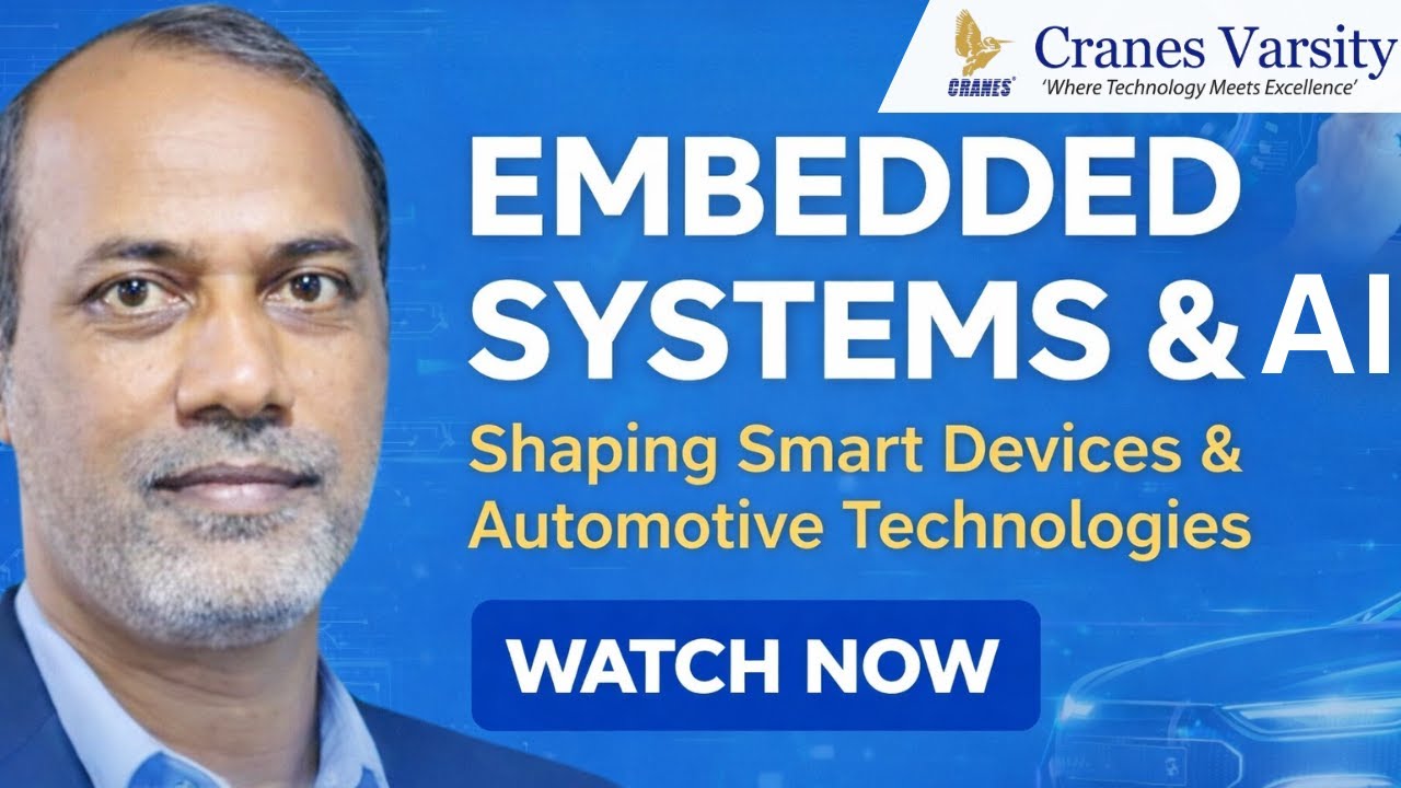 Embedded Systems & AI Explained | Webinar |  Cranes Varsity