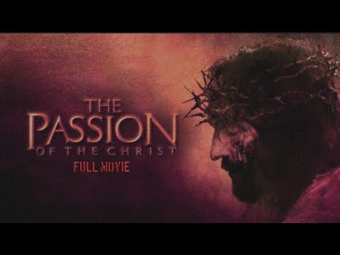 THE PASSION OF THE CHRIST(2004) full film HD