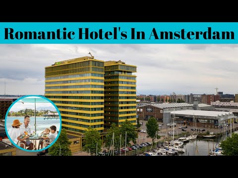 Top 5 Romantic Hotel In Amsterdam | Advotis4u