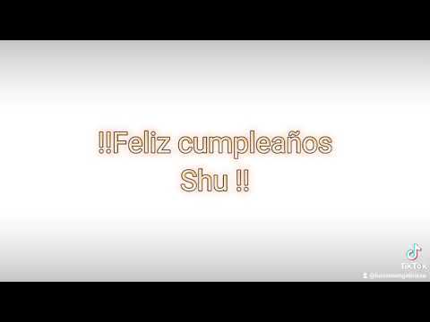 Feliz cumpleaños a ti también Shu 🎂🎁