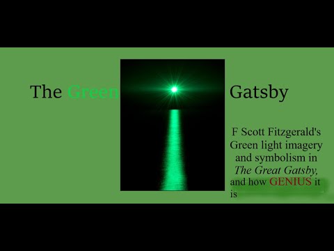 The Green Gatsby: Why the Green Light is Essential to The Great Gatsby