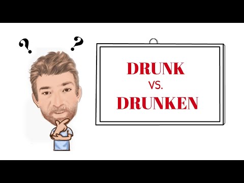 English Tutor Nick P Lesson (539) The Difference Between Drunk and Drunken