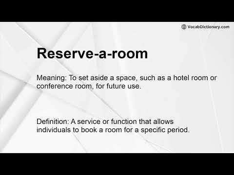 Reserve-a-room Meaning