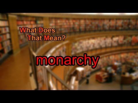 What does monarchy mean?