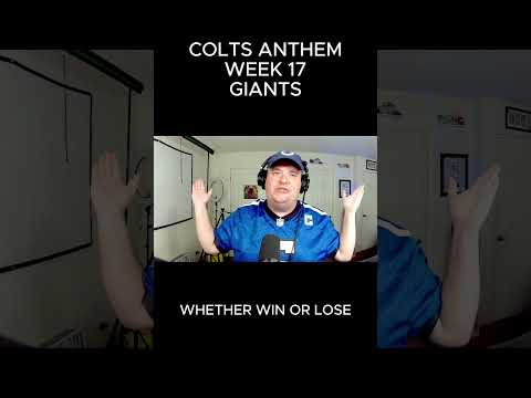 Colts vs Giants 2024 Season Week 17 - Team Song Anthem