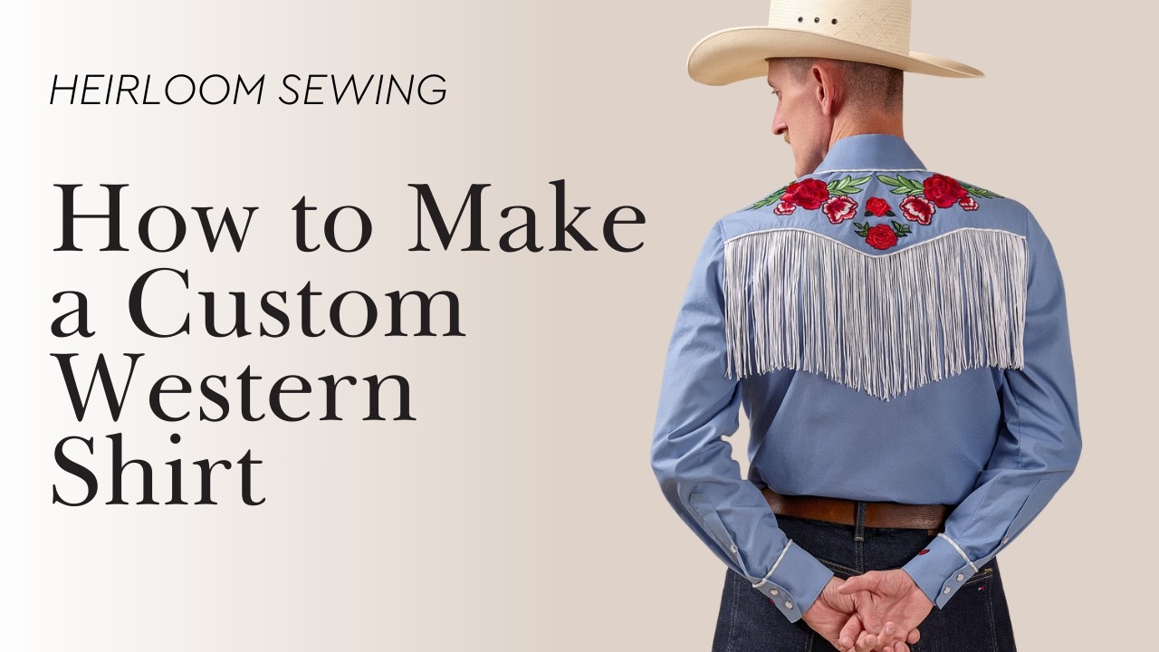 How to Make a Custom Western Shirt