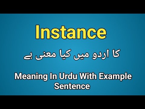 Instance meaning in urdu/hindi |Instance k kia matlab hai |Instance meaning in english