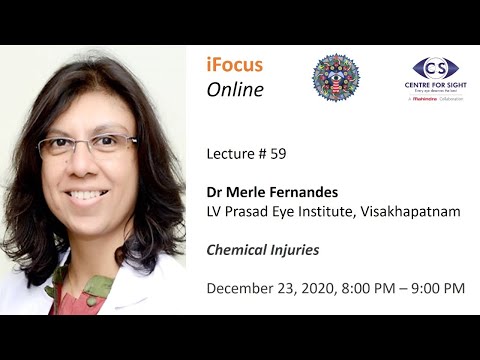 iFocus Online Session 59, Chemical Injuries by Dr Merle Fernandes
