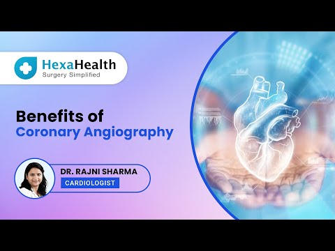 What are the benefits of Coronary Angiography? || HexaHealth Expert