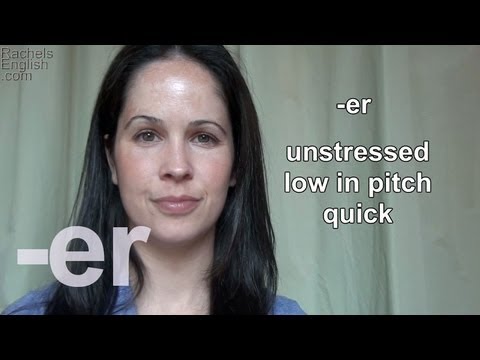 How to Pronounce -er Endings: American English