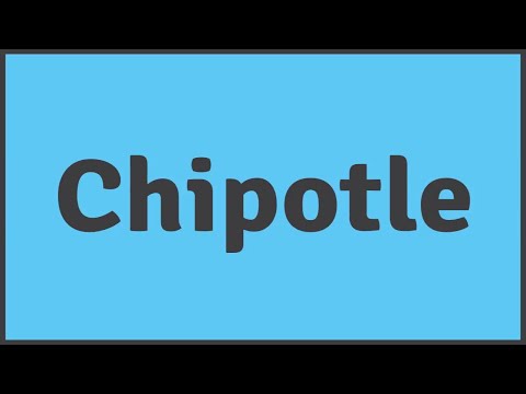 How do you say Chipotle