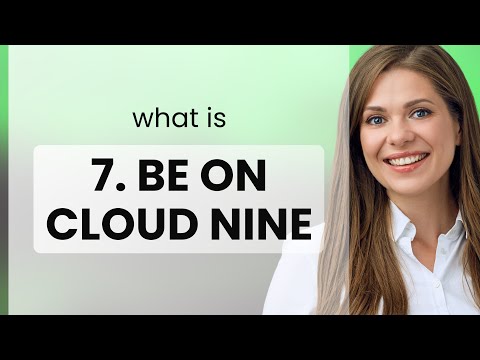 Exploring Happiness: Understanding "Be on Cloud Nine"