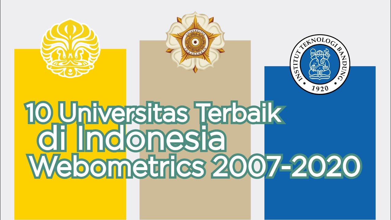 10 Universitas Terbaik di Indonesia versi Webometrics (2007-2020)