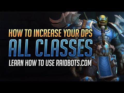 Raidbots Simulation Guide: How to Increase your DPS & Optimize your Character for Battle for Azeroth