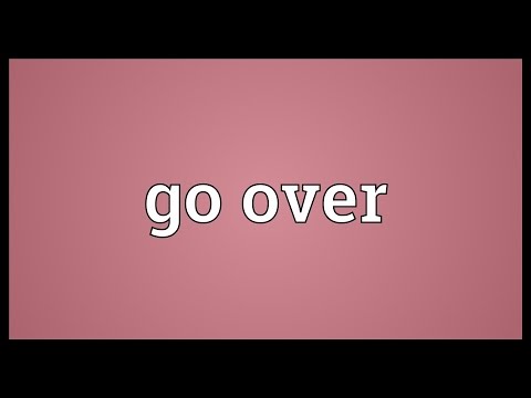 Go over Meaning