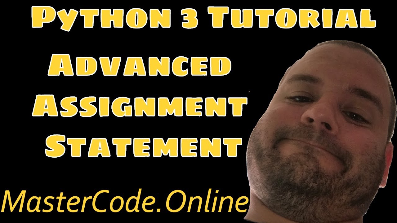 Advanced Assignment Statement Python 3