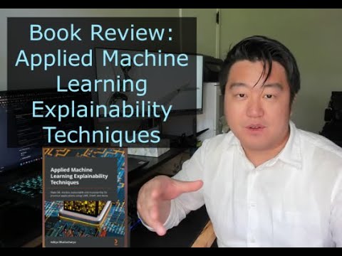 Book Review - Applied Machine Learning Explainability Techniques