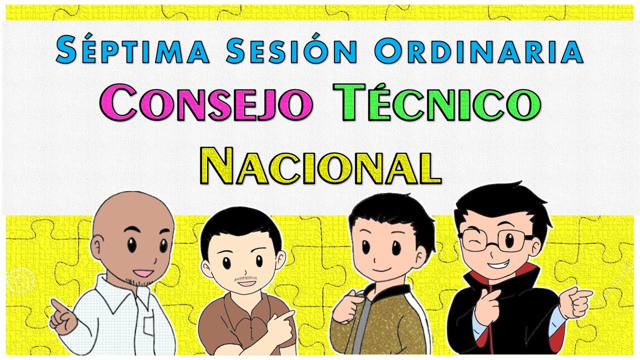 Soy Docente: CONSEJO TÉCNICO NACIONAL - SÉPTIMA SESIÓN ORDINARIA (MAYO 2025)