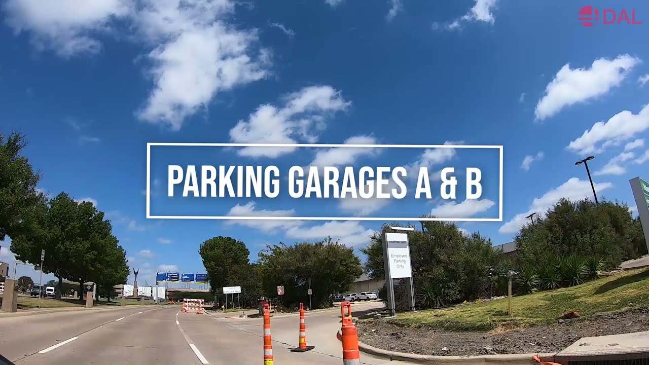 Directions: Parking Garages A & B at Dallas Love Field