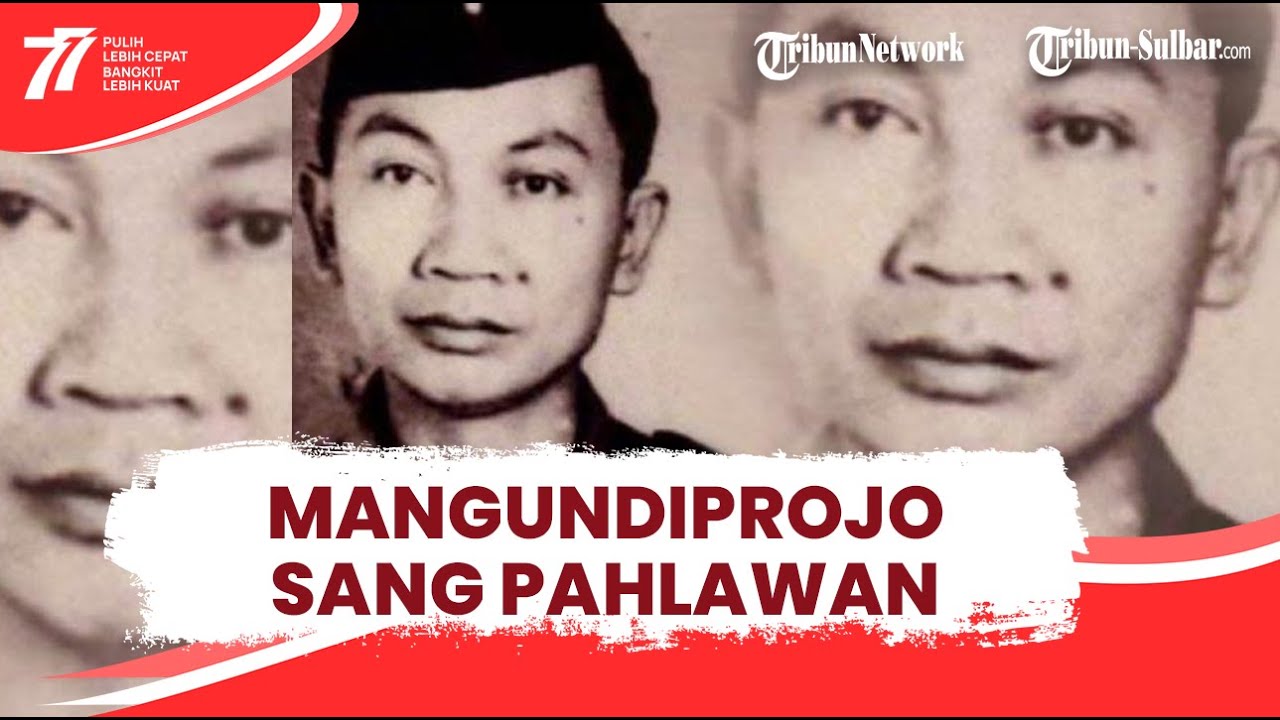 Sosok Pahlawan Nasional Muhammad Mangundiprojo, Ikut dalam Pertempuran ...