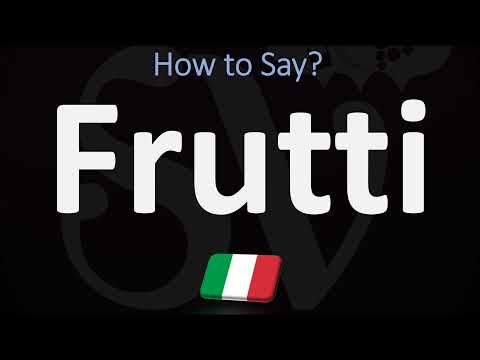 How to Pronounce Frutti? (ITALIAN)