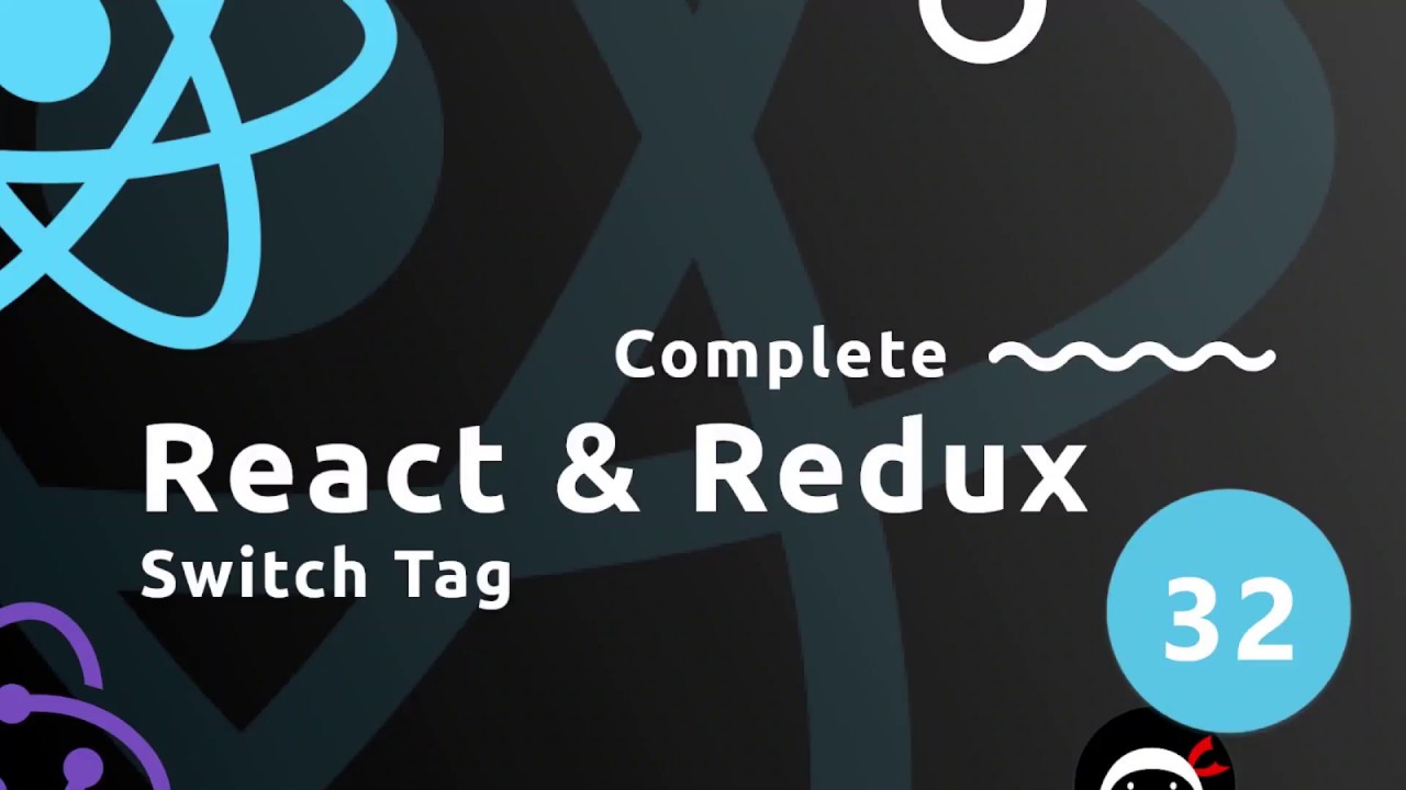 Complete React Tutorial (&Redux) #32 - Switch Tag