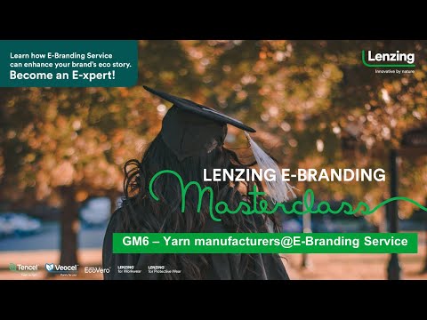 Masterclass GM6 Yarn Manufacturers @ E-Branding Service - Portuguese I Lenzing Group