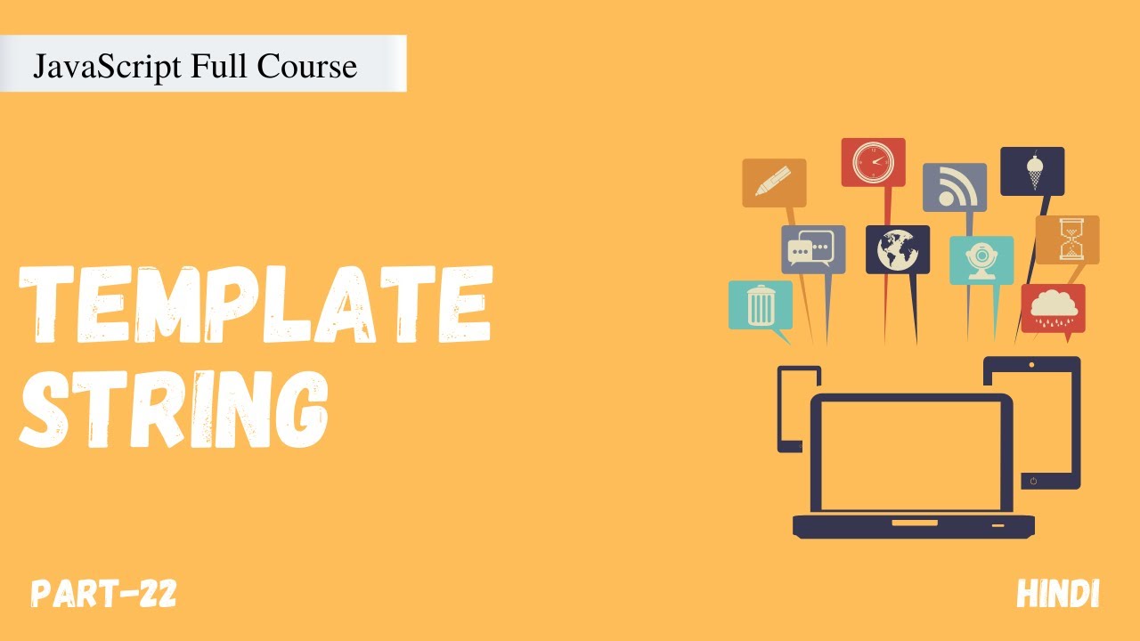 Template String in JavaScript (ES6) | Template literals | JavaScript Full Course | Part -23 | Hindi