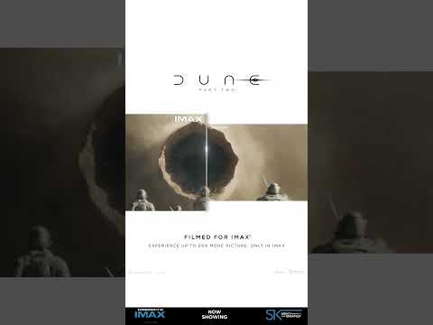 Dune: Part Two Expanded Aspect Ratio | Experience in IMAX | Ster-Kinekor
