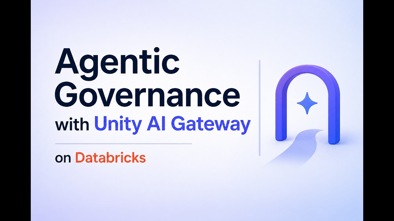 Centralized Agentic Governance with Unity AI Gateway | Databricks