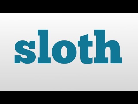 sloth meaning and pronunciation