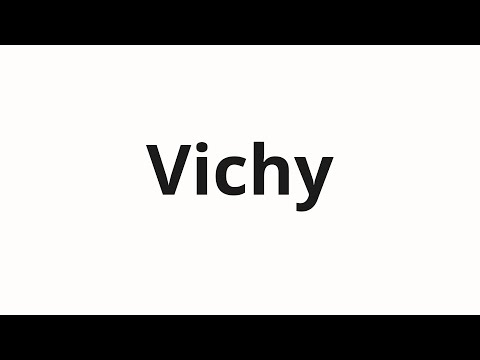 How to pronounce Vichy