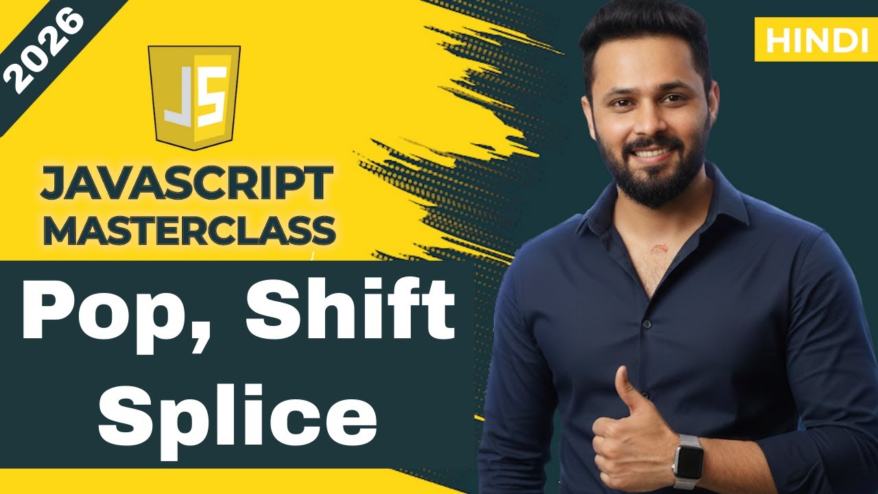 JavaScript  Tutorial in Hindi #26 Array Delete Methods | shift(), pop(), splice() with Input field