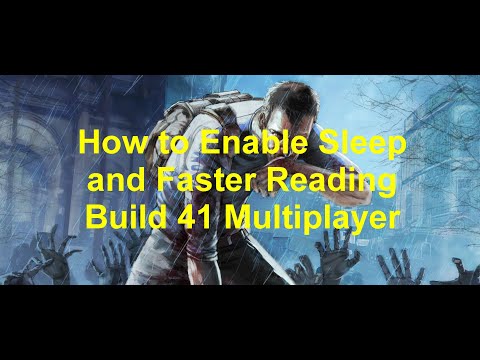 Project Zomboid - Enable sleep and faster reading - Build 41 Multiplayer