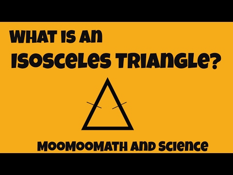 What is an Isosceles triangle?