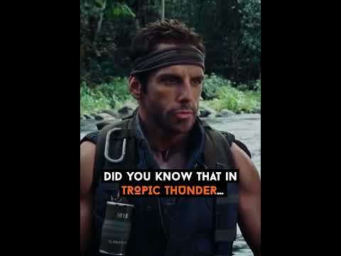 Did you know that in TROPIC THUNDER...