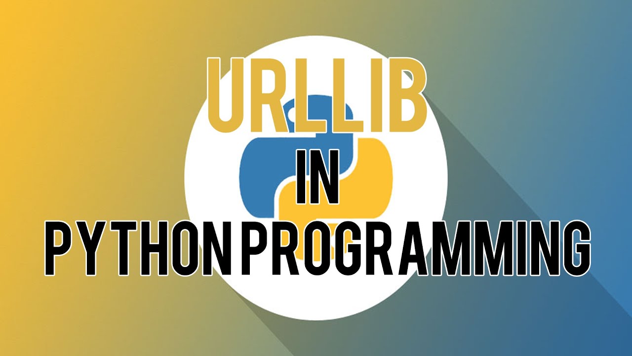 Understanding URLLIB in Python Web Programming