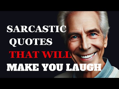 Sarcastic Quotes About Life That Will Make You Laugh | Fabulous Quotes
