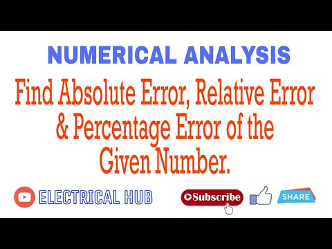 Calculate Absolute Error, Relative Error & Percentage Error of the Given Number | Numerical Analysis