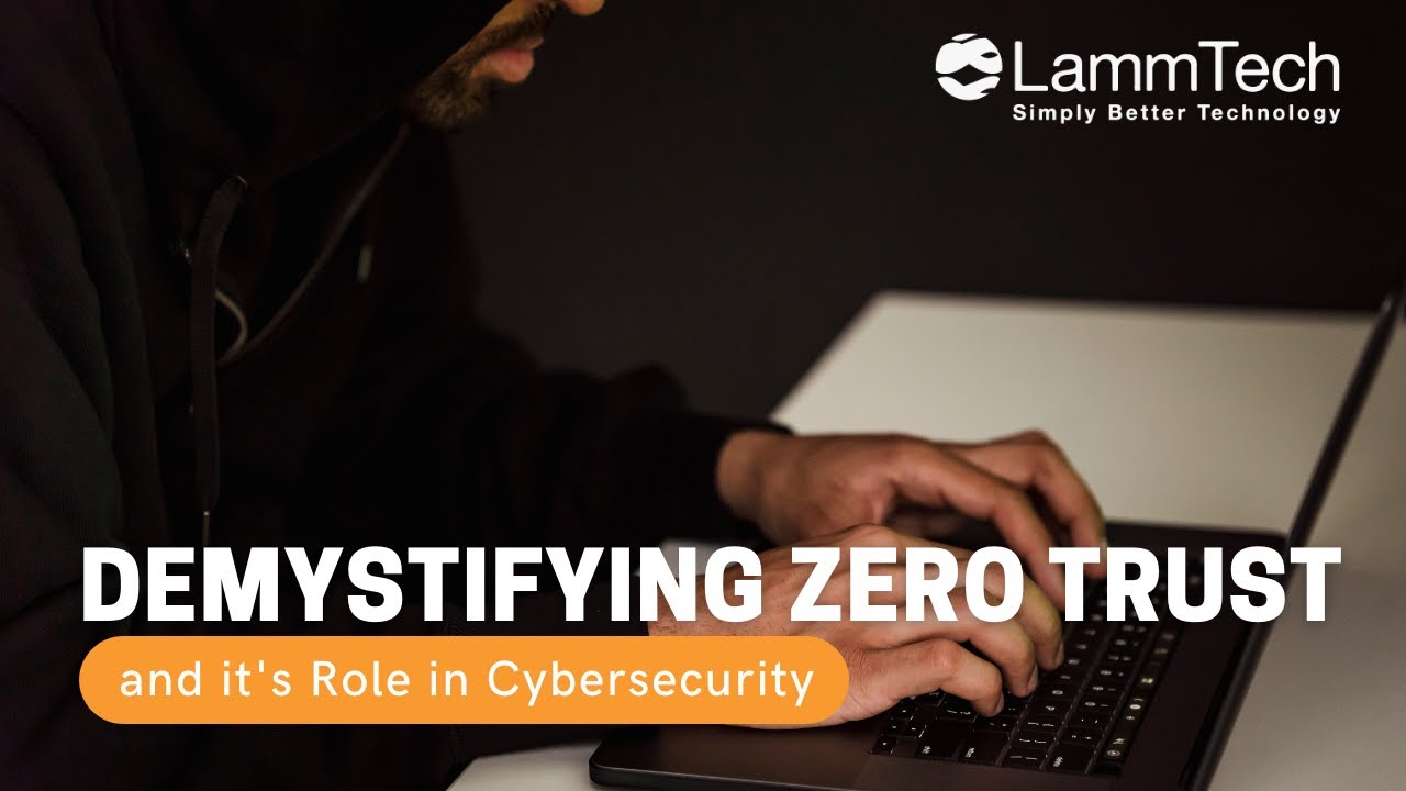 Demystifying Zero Trust and its Role in Cybersecurity