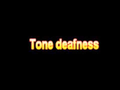 What Is The Definition Of Tone deafness