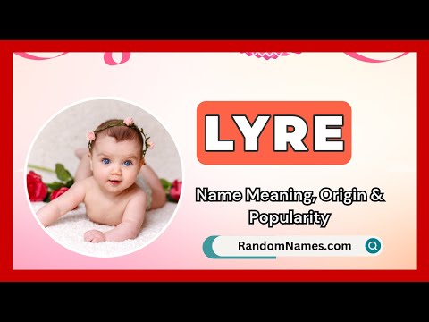 Lyre - Baby Girl Name Meaning, Origin & Popularity - RandomNames.com