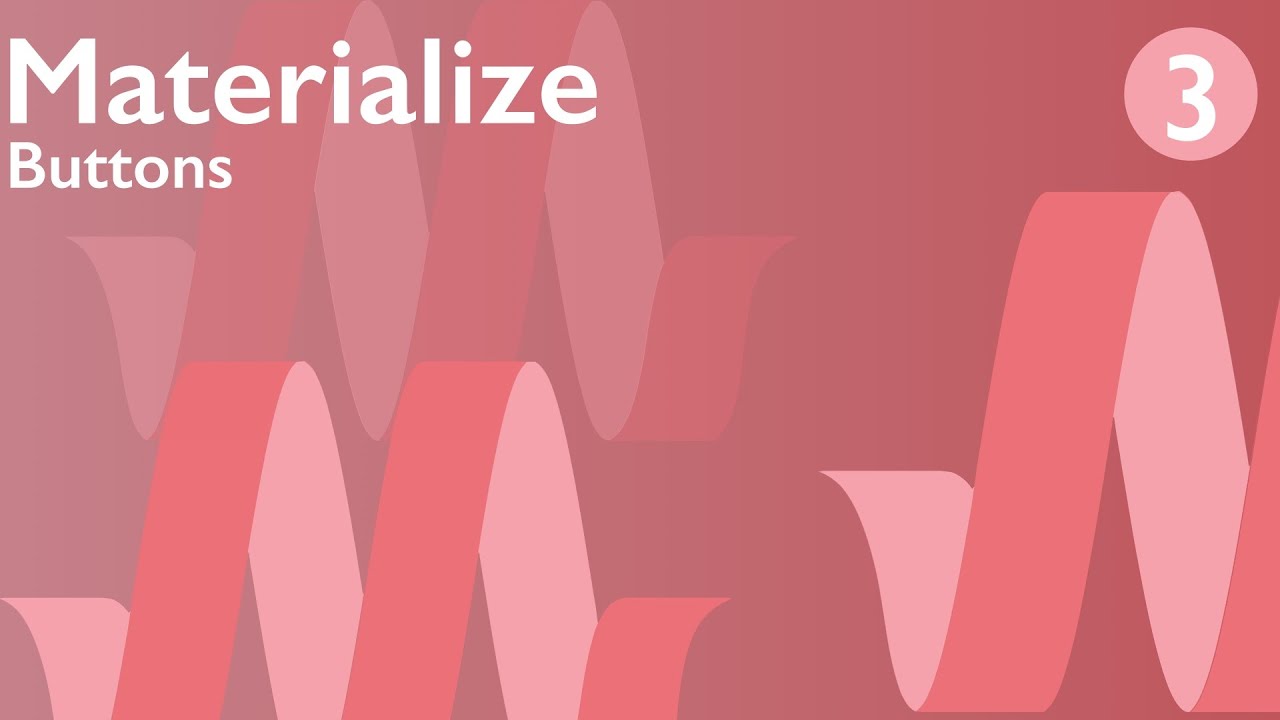 Materialize CSS Tutorial 3 - Buttons
