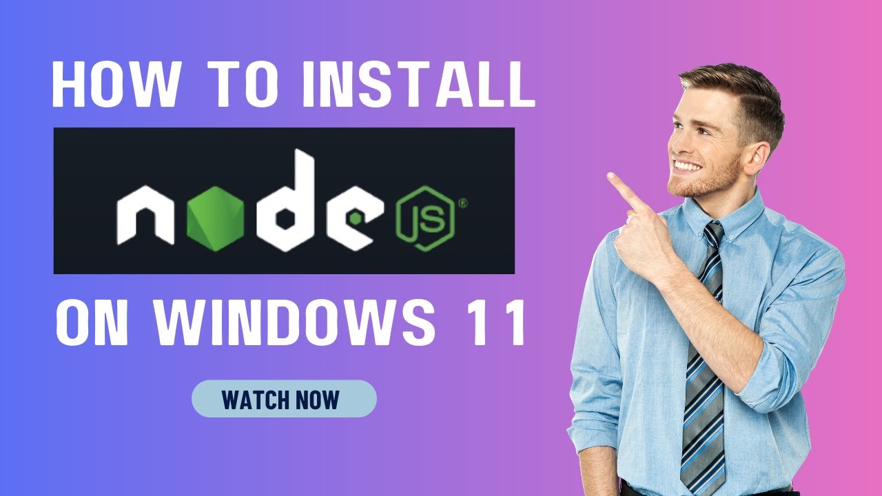 Node.js Installation on Windows 11 | Step-by-Step Tutorial