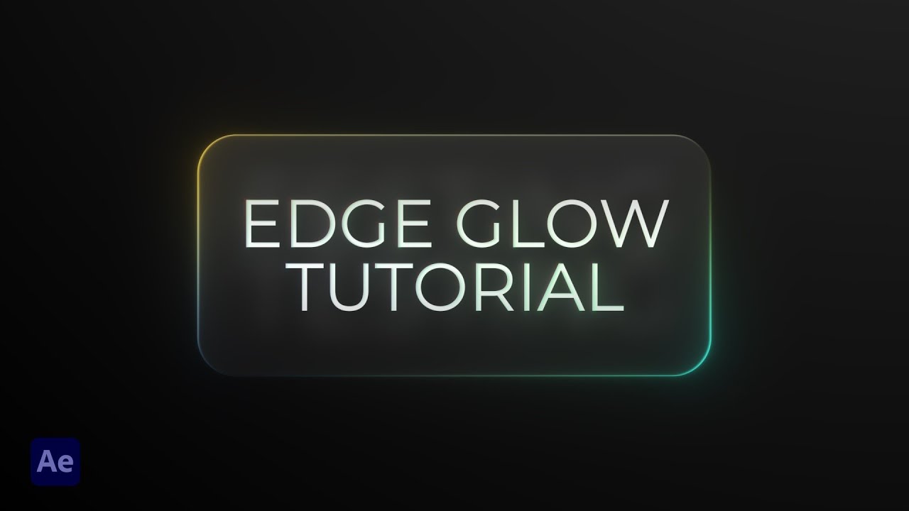 Create Vibrant Edge Glow Animations In After Effects