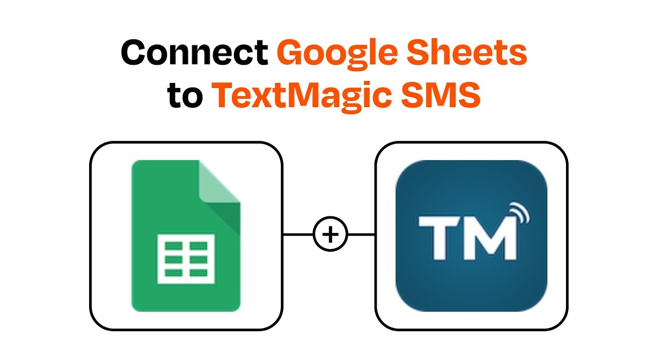 How to connect Google Sheets to TextMagic SMS - Easy Integration