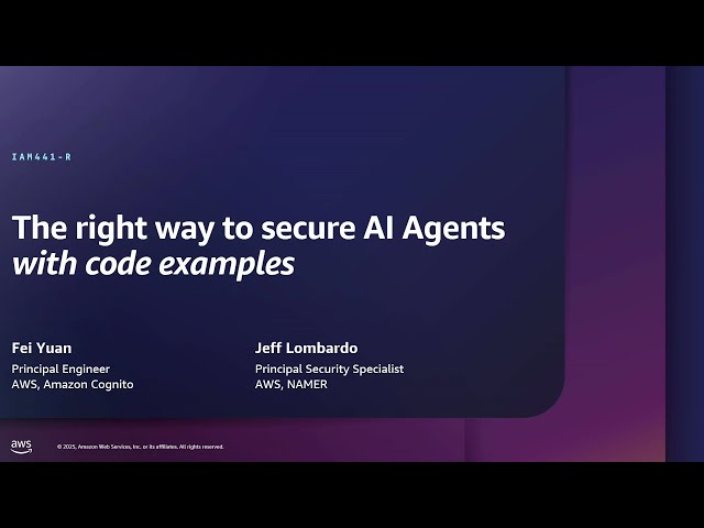 Securing AI Agents: Best Practices and Code Examples from AWS re:Inforce 2025 | Galaxy.ai ...