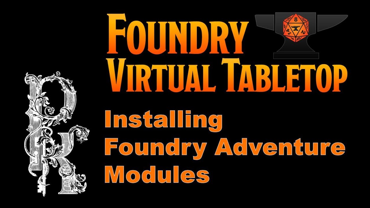 Foundry Adventure Modules