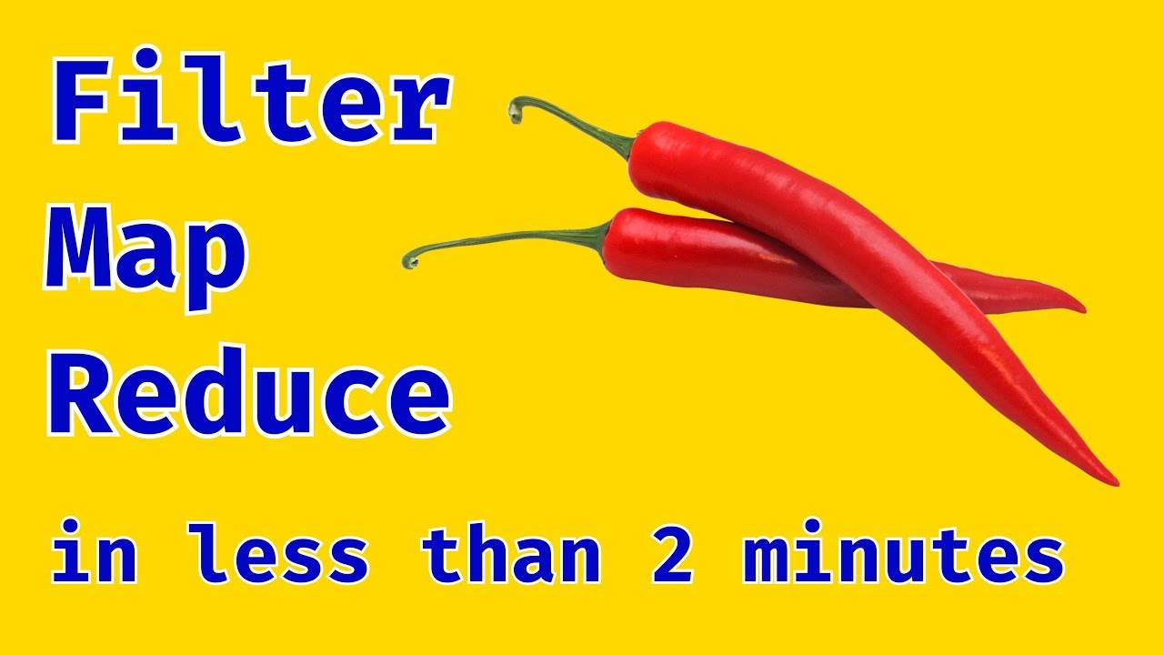 Filter, Map, Reduce explained in less than 2 minutes