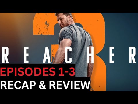 Reacher - Season 3 Episodes 1-3 Recap & Review